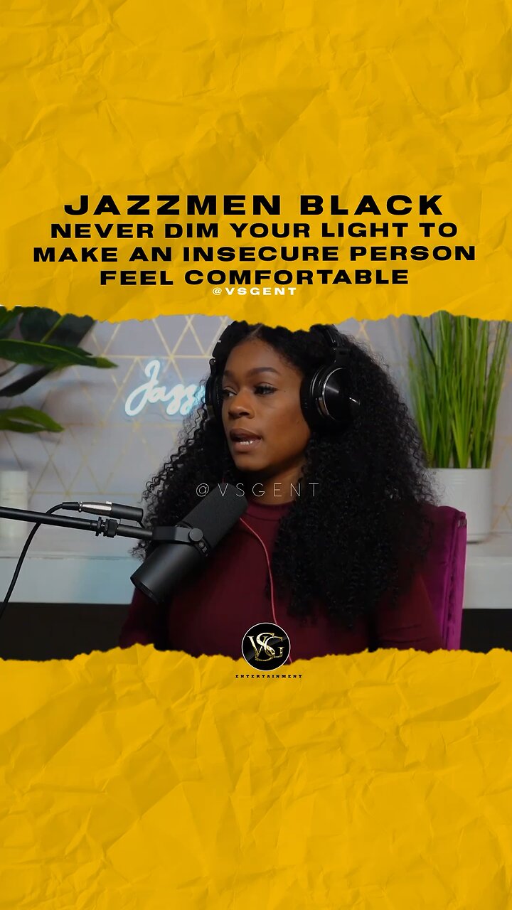 @officialjazzmenblack Never dim your light to make an insecure person ...