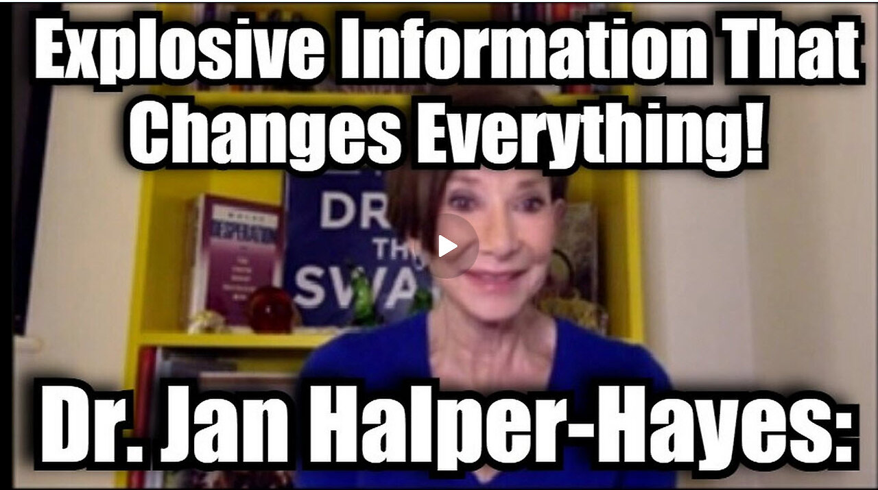 Dr. Jan Halper-Hayes: Explosive Information That Changes Everything!