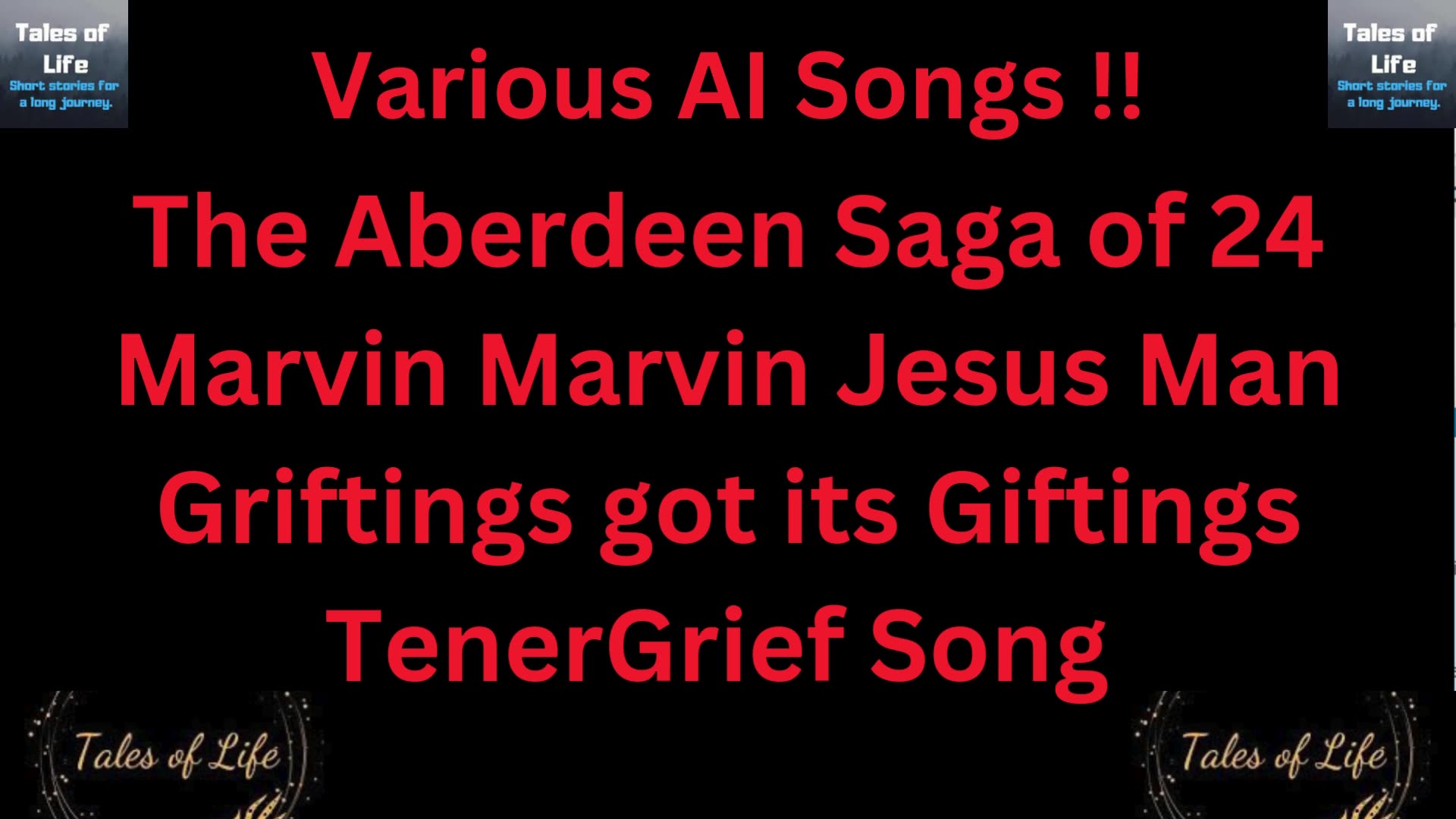 Various AI Songs, Marvin jesus man, TenerGrief Song