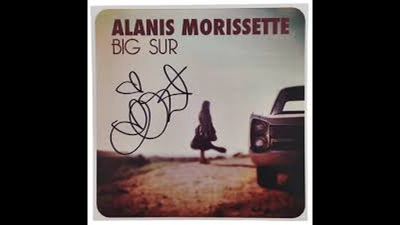 Alanis Morissette - Big Sur