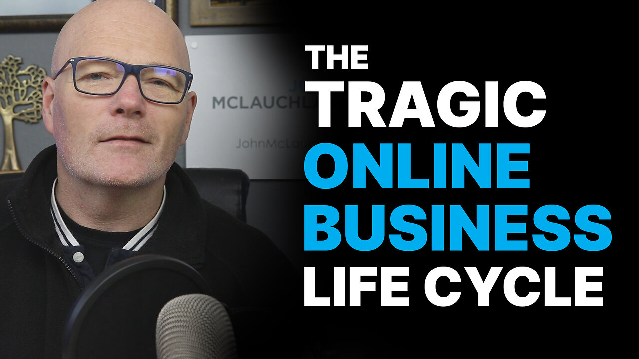 The Tragic Life Cycle Of An Online Business Owner | The John McLauchlan ...