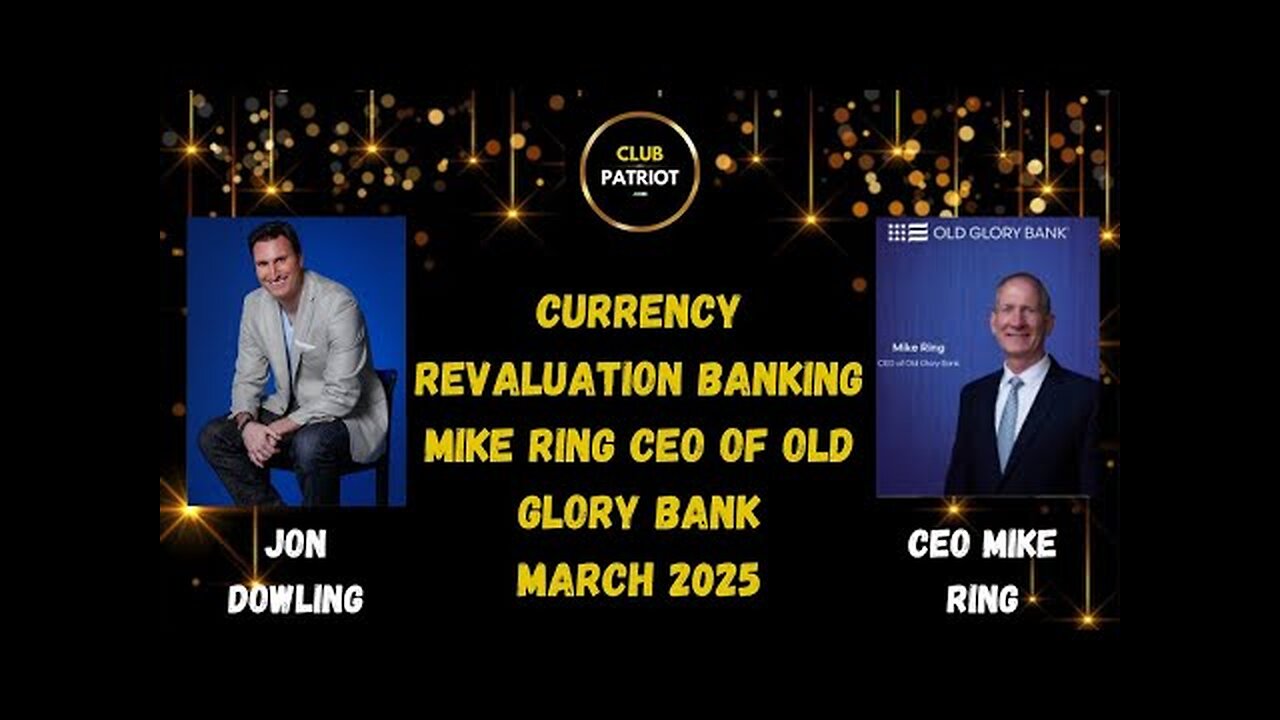 Jon Dowling & Mike Ring Ceo Of Old Glory Bank March 2025