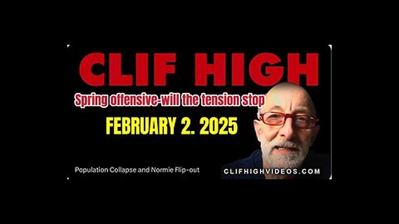 CLIF HIGH UPDATE 02.02.2025 - Spring offensive-will the tension stop ...