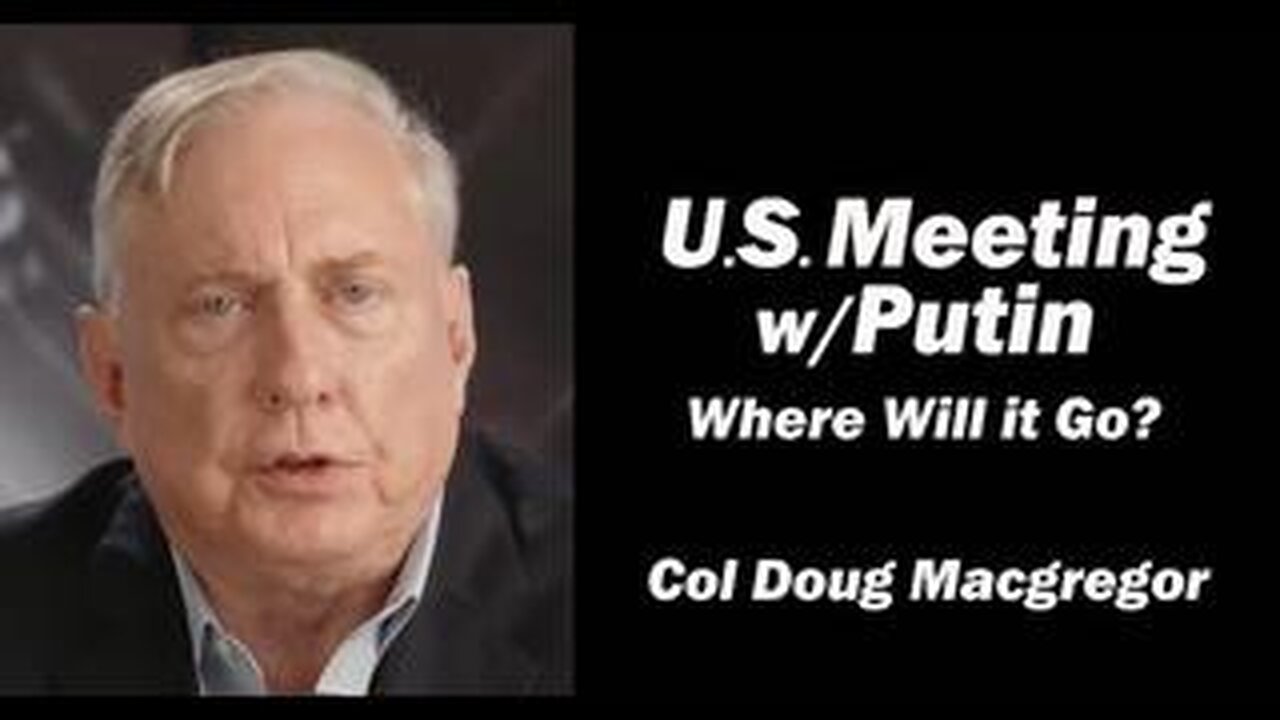 Daniel Davis with Col Douglas Macgregor 3/12/2025