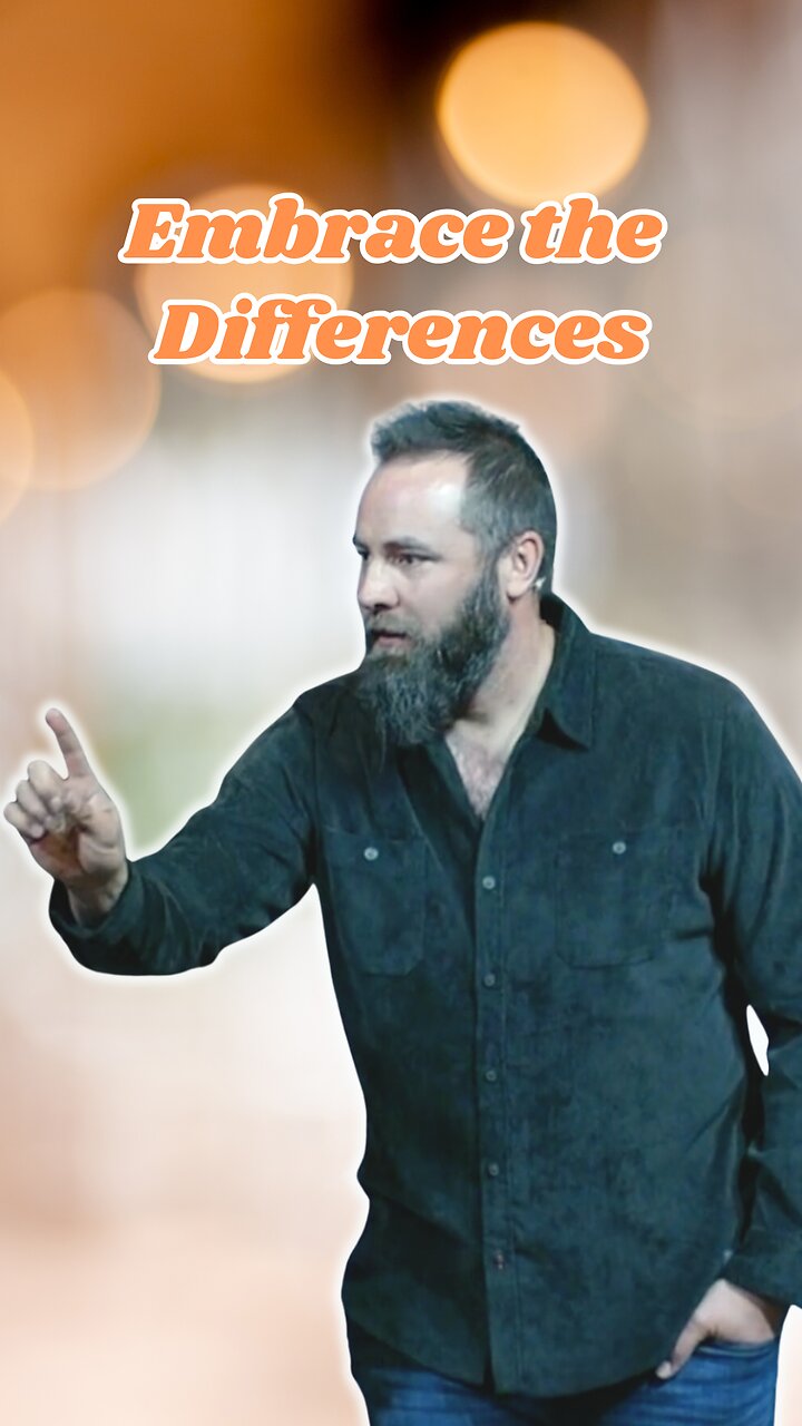 Embrace the differences