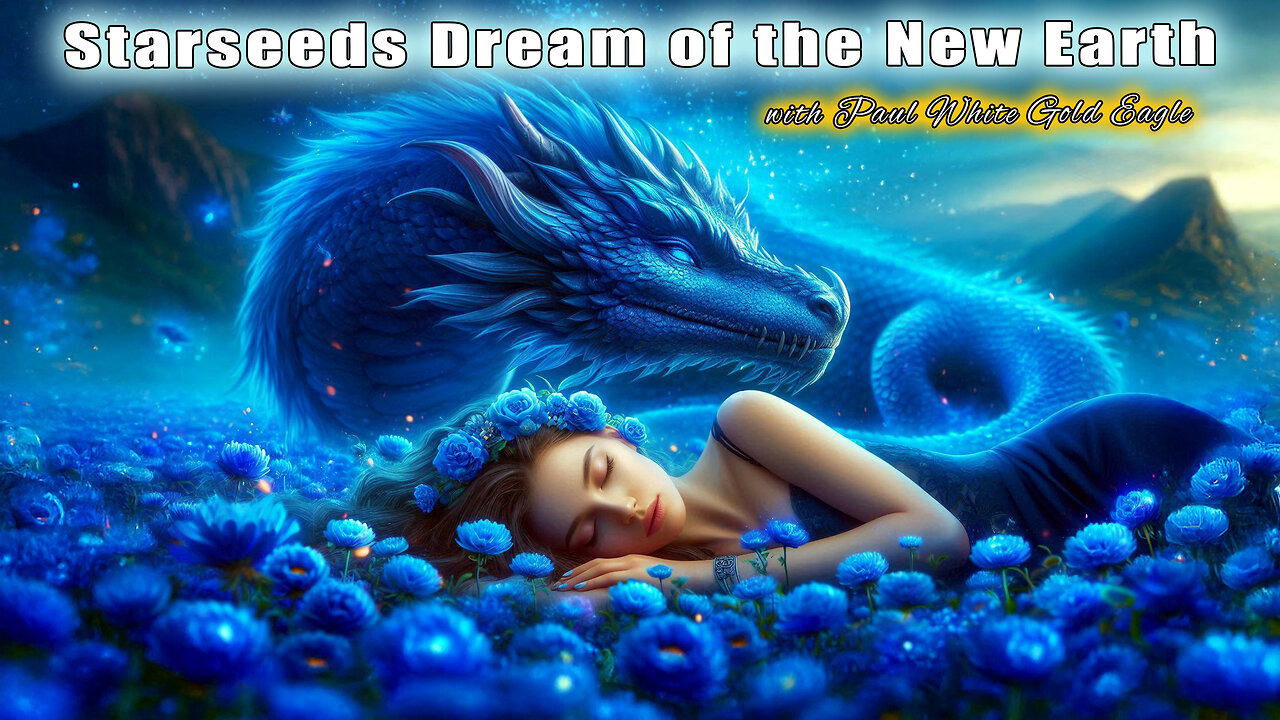 Starseeds Dream of the New Earth 🕉 Energetic Vibrations to match the Frequency of New Earth Creation