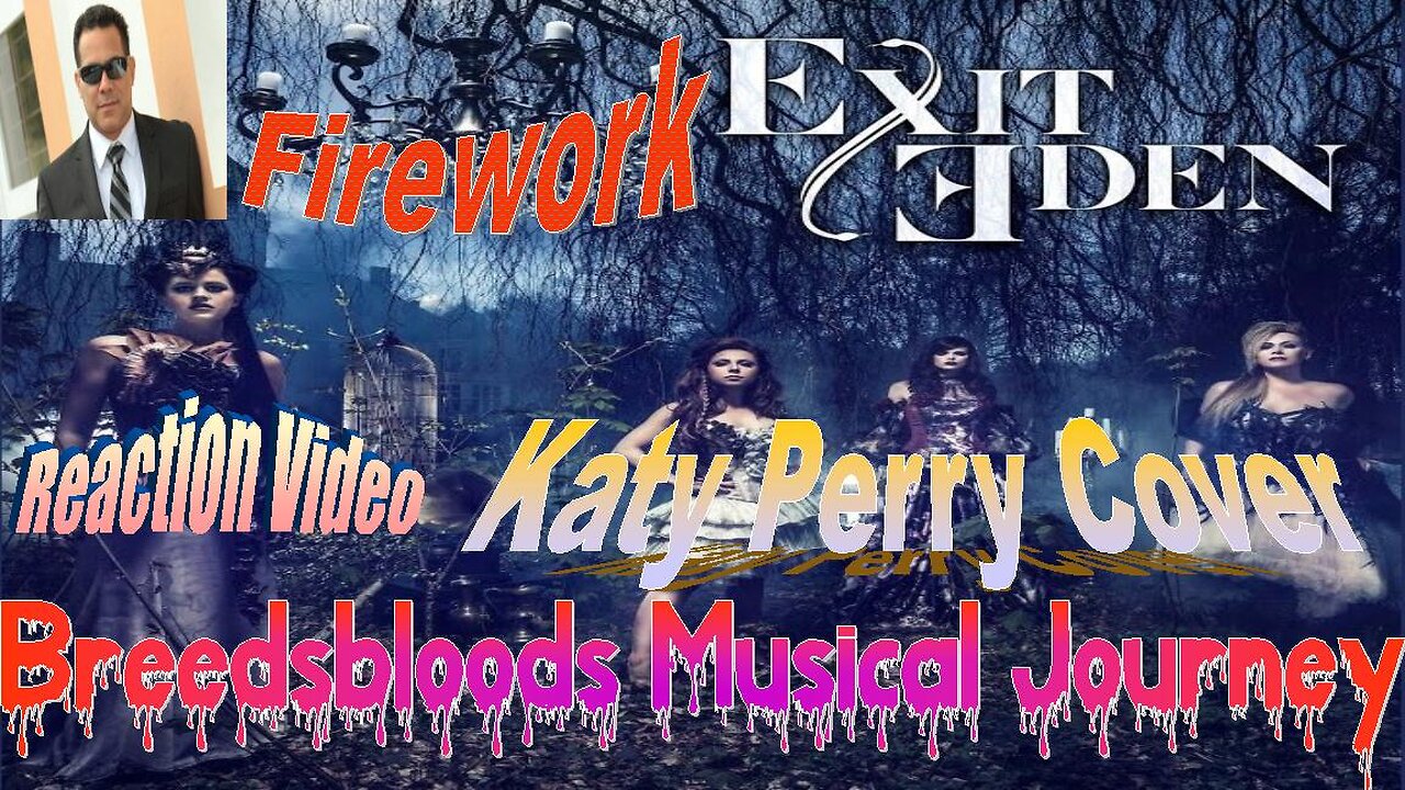 Exit Eden - Firework (Katy Perry Cover) Breedsbloods Musical Journey