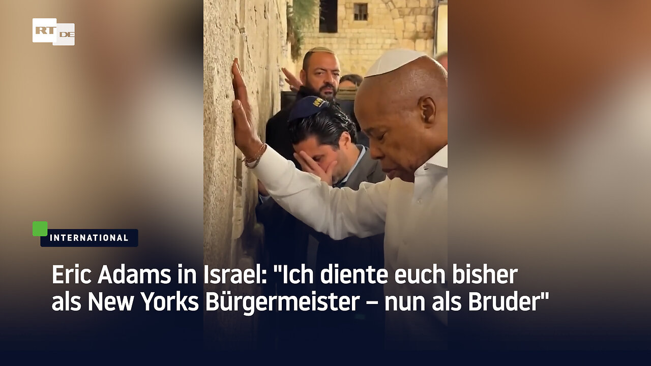 Eric Adams in Israel: "Ich diente euch bisher als New Yorks ...