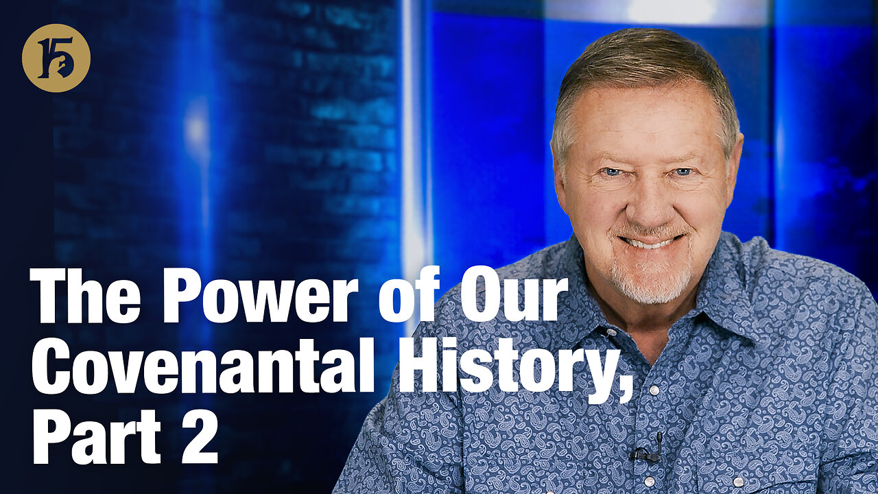 The Power of Our Covenantal History, Part 2 | GH15: Daily Prayer with ...