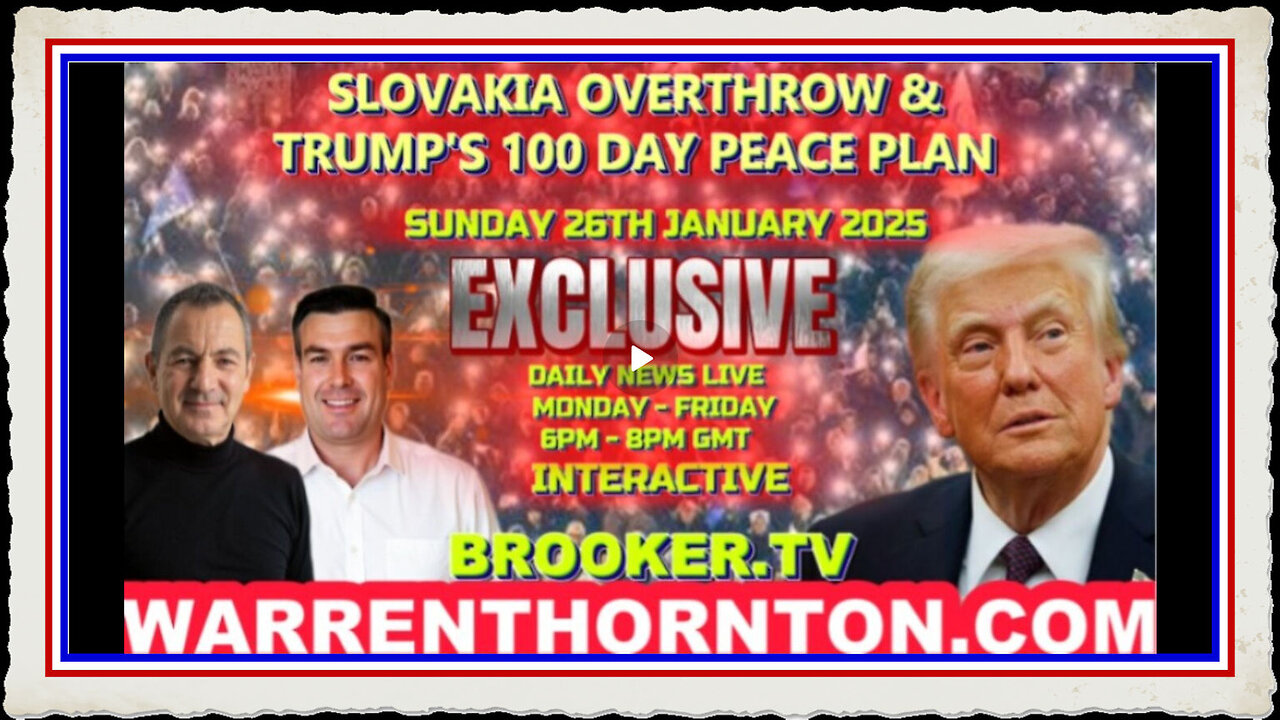 EXCLUSIVE - SLOVAKIA OVERTHROW TRUMP'S 100 DAY PEACE PLAN WITH WARREN ...