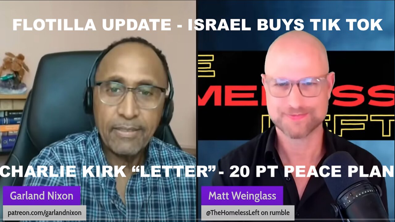 FLOTILLA UPDATE - ISR BUYS TIK TOK - CHARLIE KIRK LETTER - MATT ...
