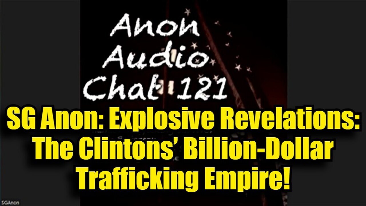 SG Anon: Explosive Revelations: The Clintons’ Billion-Dollar ...