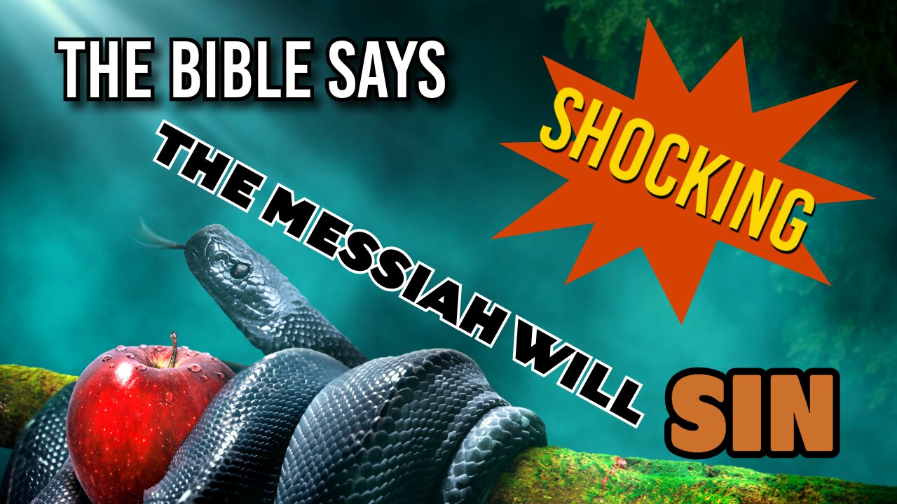 Did You Know that the Bible Says the Messiah Will Sin?