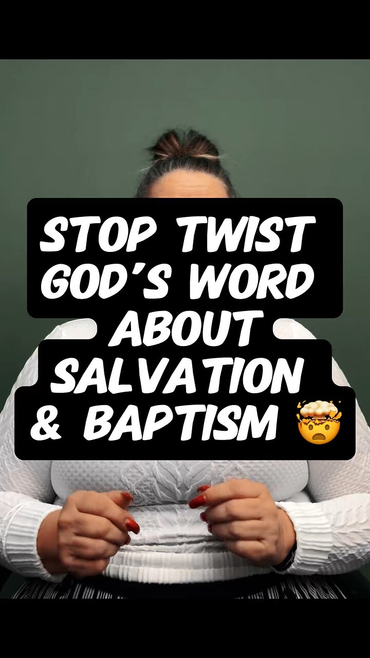 Stop Twisting God’s Word About Salvation & Baptism 🤯 #jesus #Messiah # ...