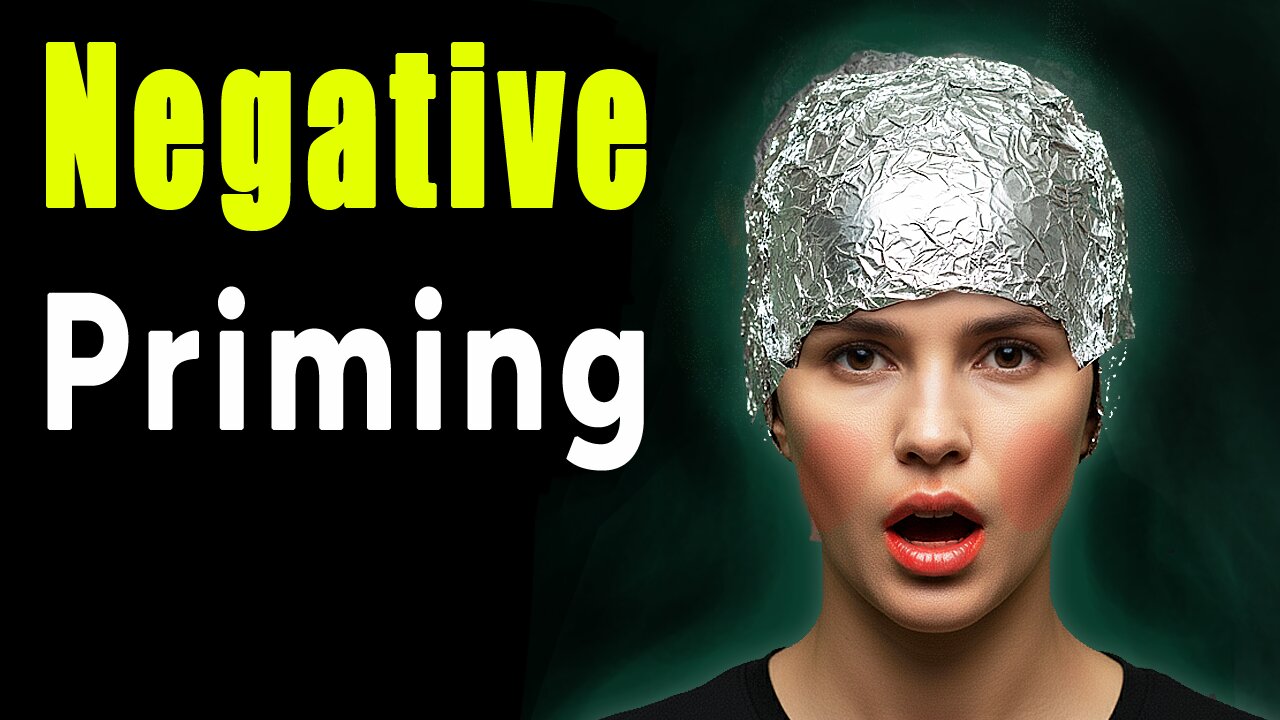 Negative Priming - What It Is and How It Affects You