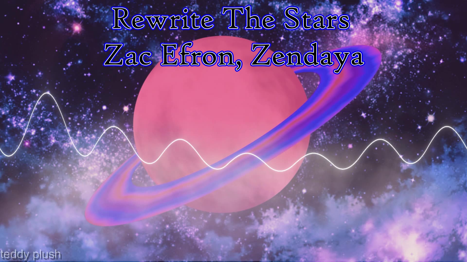Rewrite The Stars - Zac Efron, Zendaya