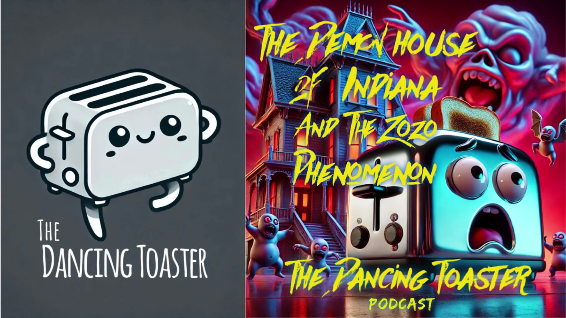 The Dancing Toaster Podcast- s1e10- Possession: The Demon House of ...