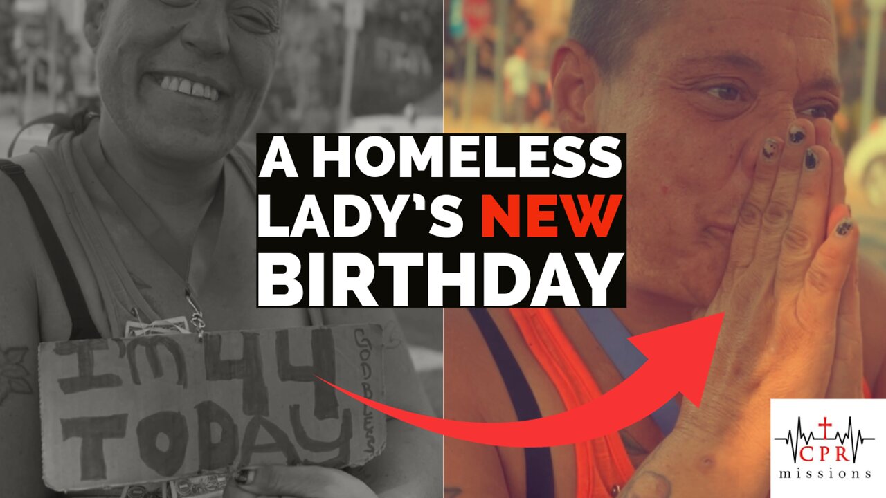 Celebrating a Homeless Lady’s NEW Birthday