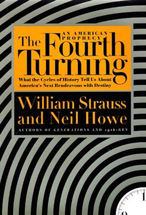 The Fourth Turning by William Strauss and Neil Howe | Summary