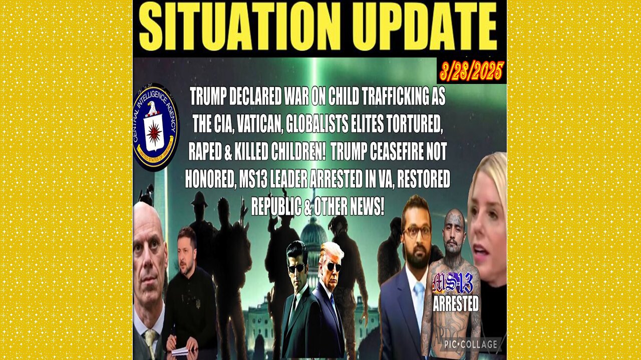 SITUATION UPDATE 3/28/25 - MS13 Leader Caught, Ukraine Broke Ceasefire ...