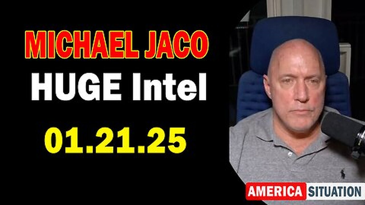 Michael Jaco HUGE Intel 01.21.25- 'Hidden Mysteries! Critical Situation ...
