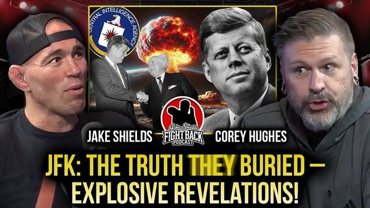 Corey Hughes on the TRUTH Behind the JFK Assassination - Fight Back Ep. 51