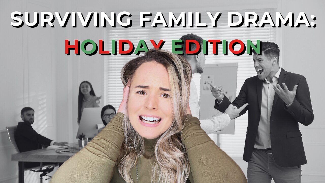 Surviving Family Drama: Holiday Edition 🎅🎄🫠