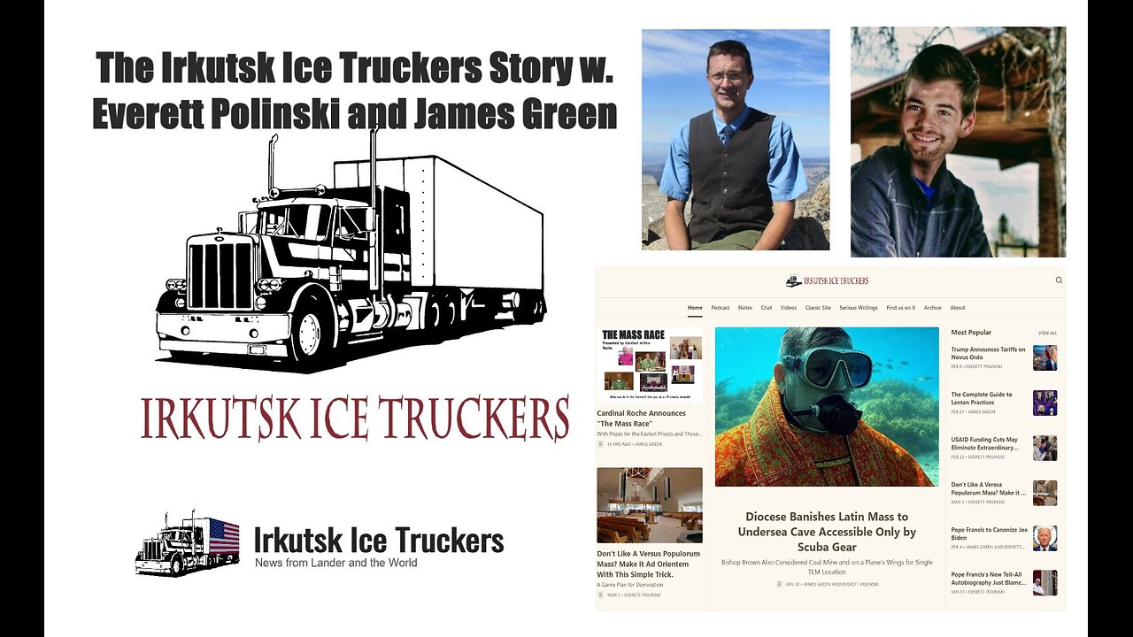 The Irkutsk Ice Truckers Story w. Everett Polinski & James Green