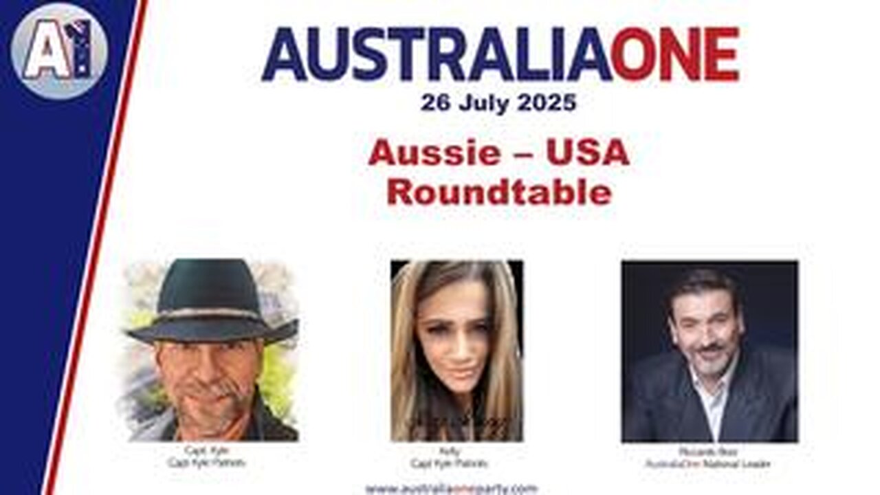 AustraliaOne Party - USA-Aussie Roundtable (26 July 2025)