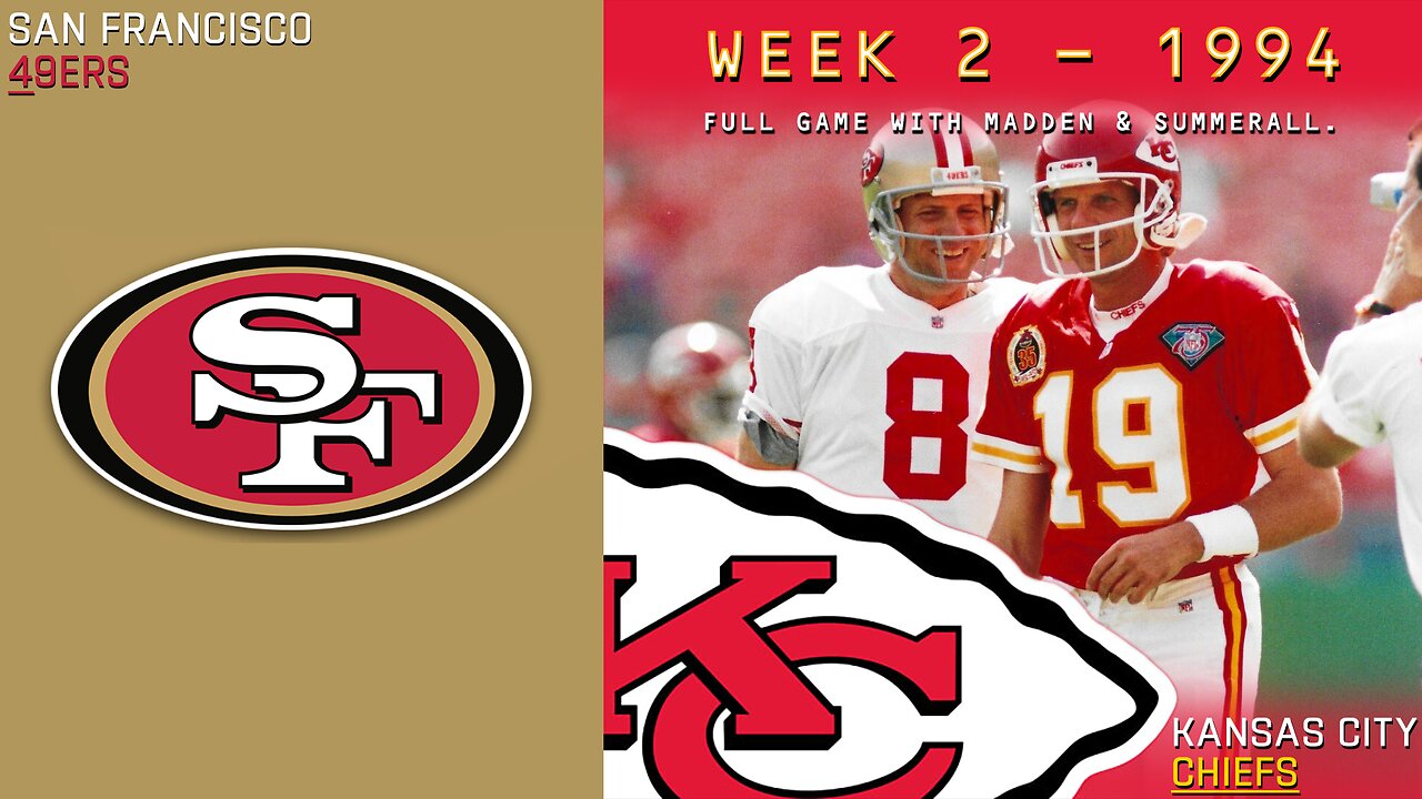 1994 Chiefs vs 49ers - Montana vs Young - Full Game