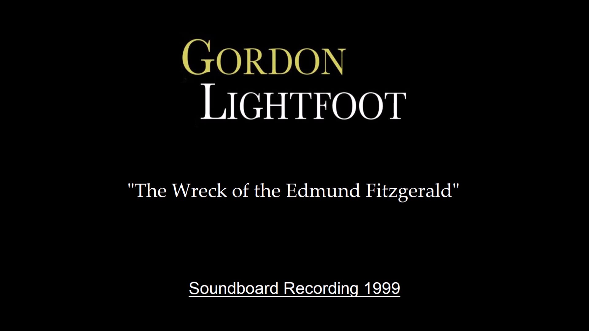 Gordon Lightfoot - The Wreck of the Edmund Fitzgerald (Live in Toronto ...
