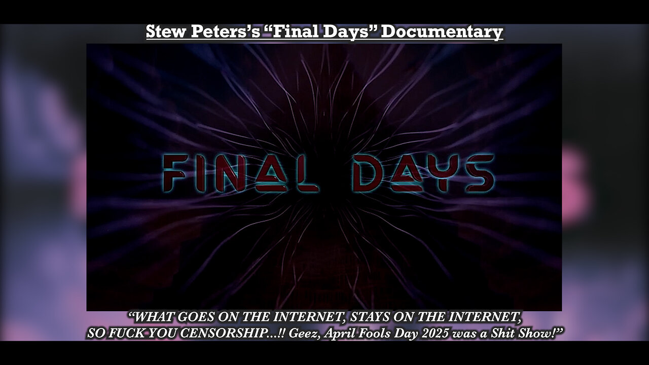 Stew Peters’s Final Days Documentary