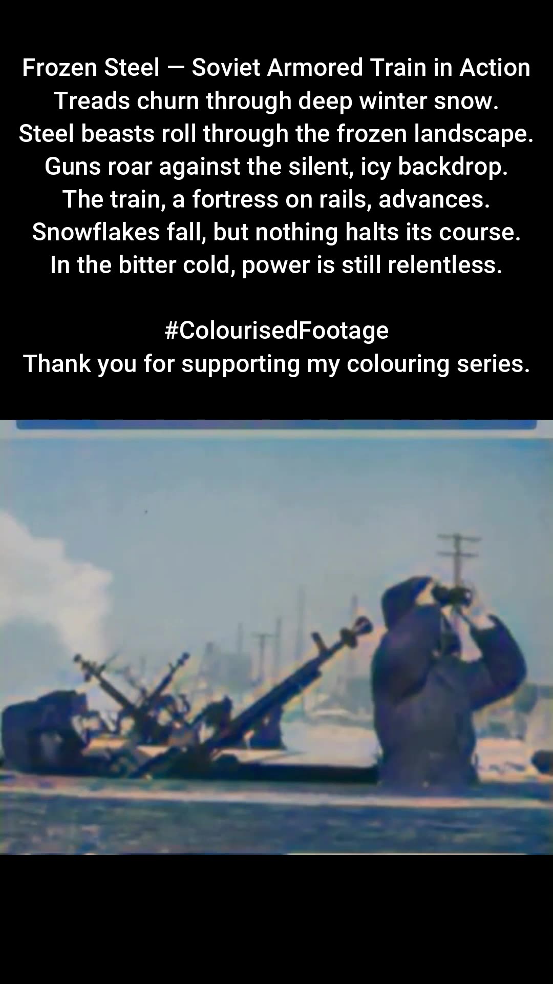 Frozen Steel Soviet Armored Train in Action Winter 1942 #ColourisedHistory
