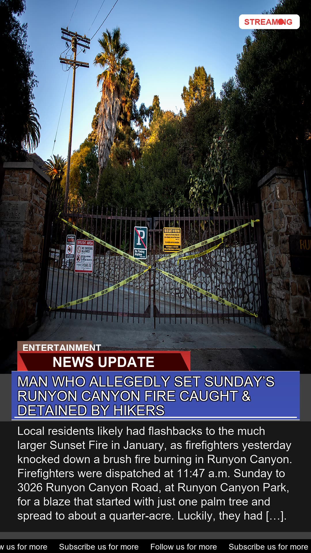 Man WHO Allegedly Set Sundays Runyon Canyon Fire