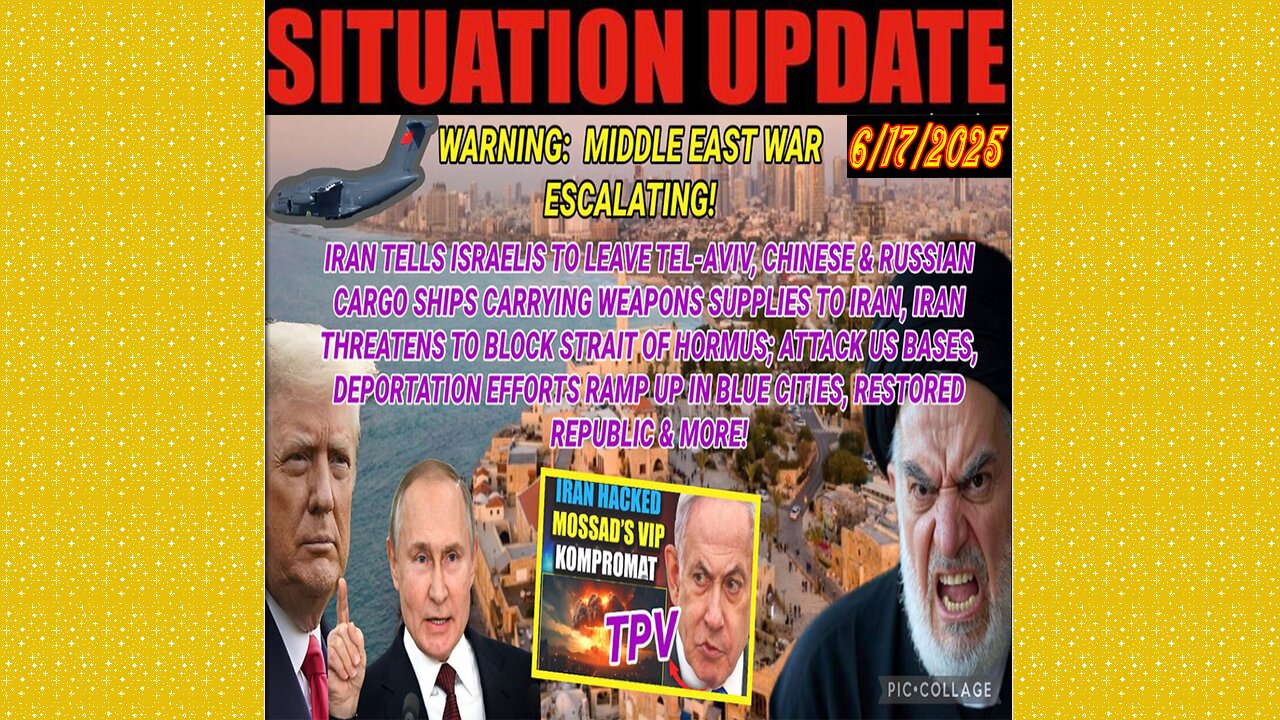 SITUATION UPDATE 6/17/25 - Chinese & Russian Cargo Ships Carrying Weapons Supplies To Iran ...