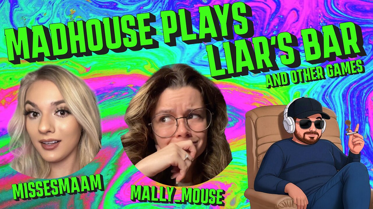 Spicy Saturday!!! Madhouse plays : Liars bar and othter games ! WITH ...