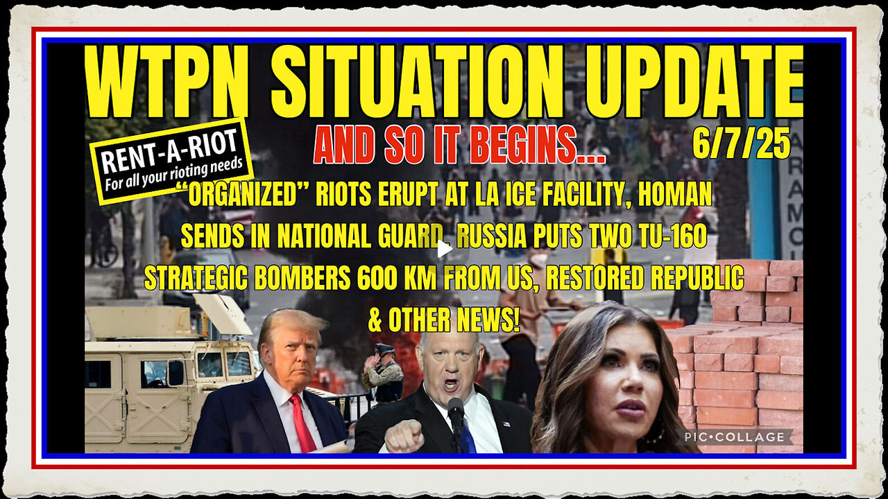 WTPN SITUATION UPDATE FEATURING RESTORED REPUBLIC…6 7 25