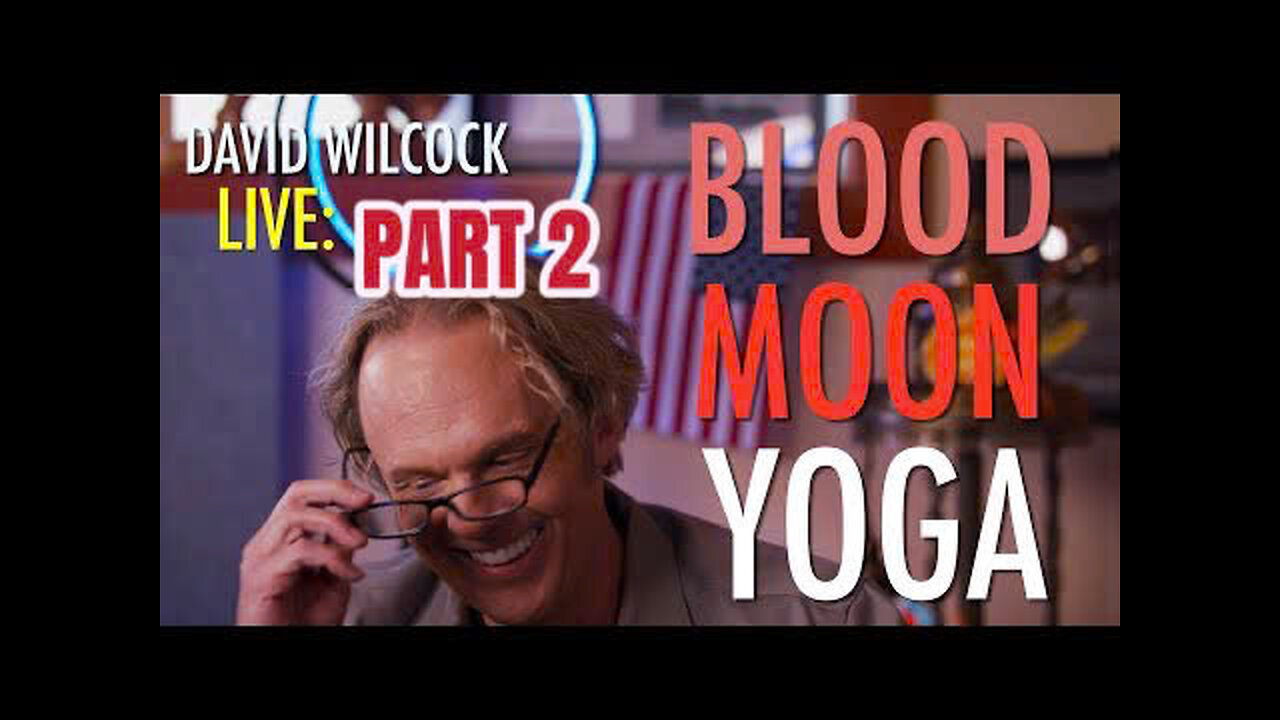 David Wilcock UPDATE 03.19.2025 : Blood Moon Yoga - mysterious secret ...