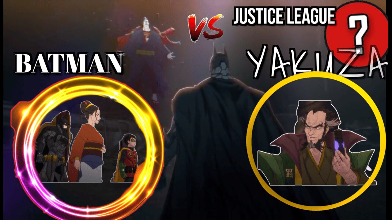 BATMAN Vs Yakuza MOB JUSTICE LEAGUE Superman Wonder Woman Raz Al Ghul Joker
