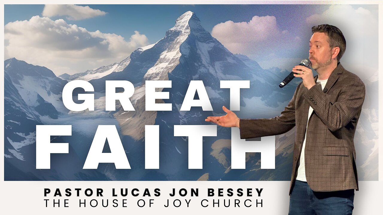Great Faith | Pastor Lucas Jon Bessey | Live Online Experience
