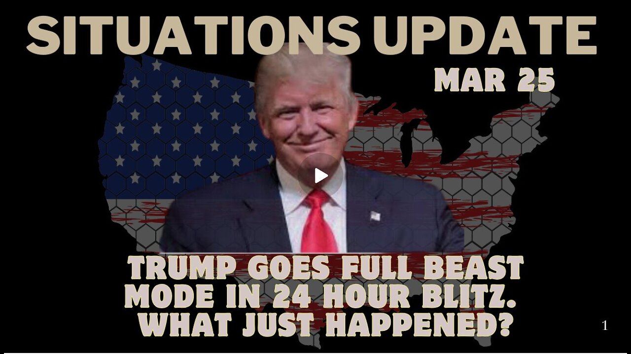 Situation Update- Trump Goes Full Beast Mode In 24 Hour Blitz. What ...