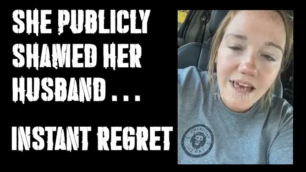 She PUBLICLY shamed her Husband.....INSTANT REGRET ensues!!