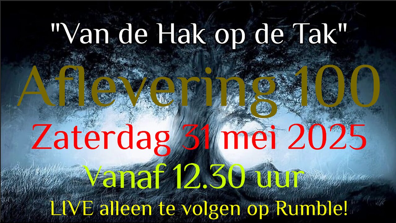 🚨AANKONDIGING "Van De Hak Op De Tak" - Aflevering 100 - Zaterdag 31 mei ...