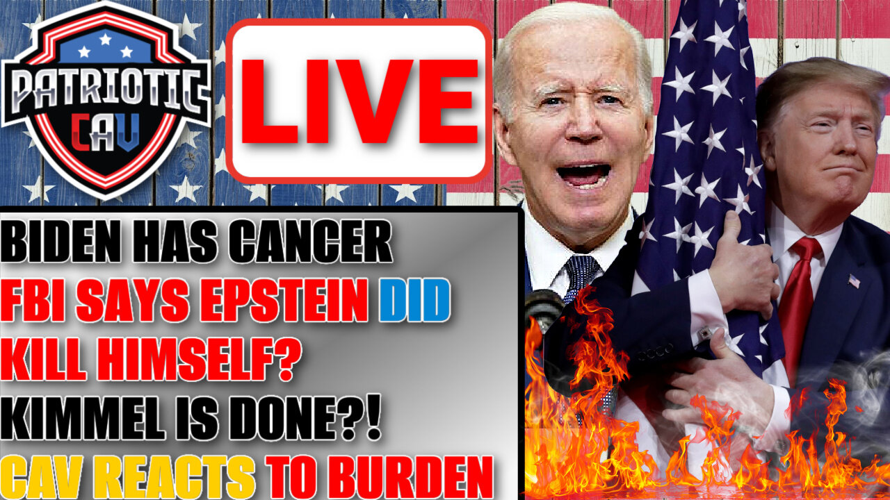 Biden Has Cancer! | Kash Patel Gives Update on Epstein | Kimmel is ...