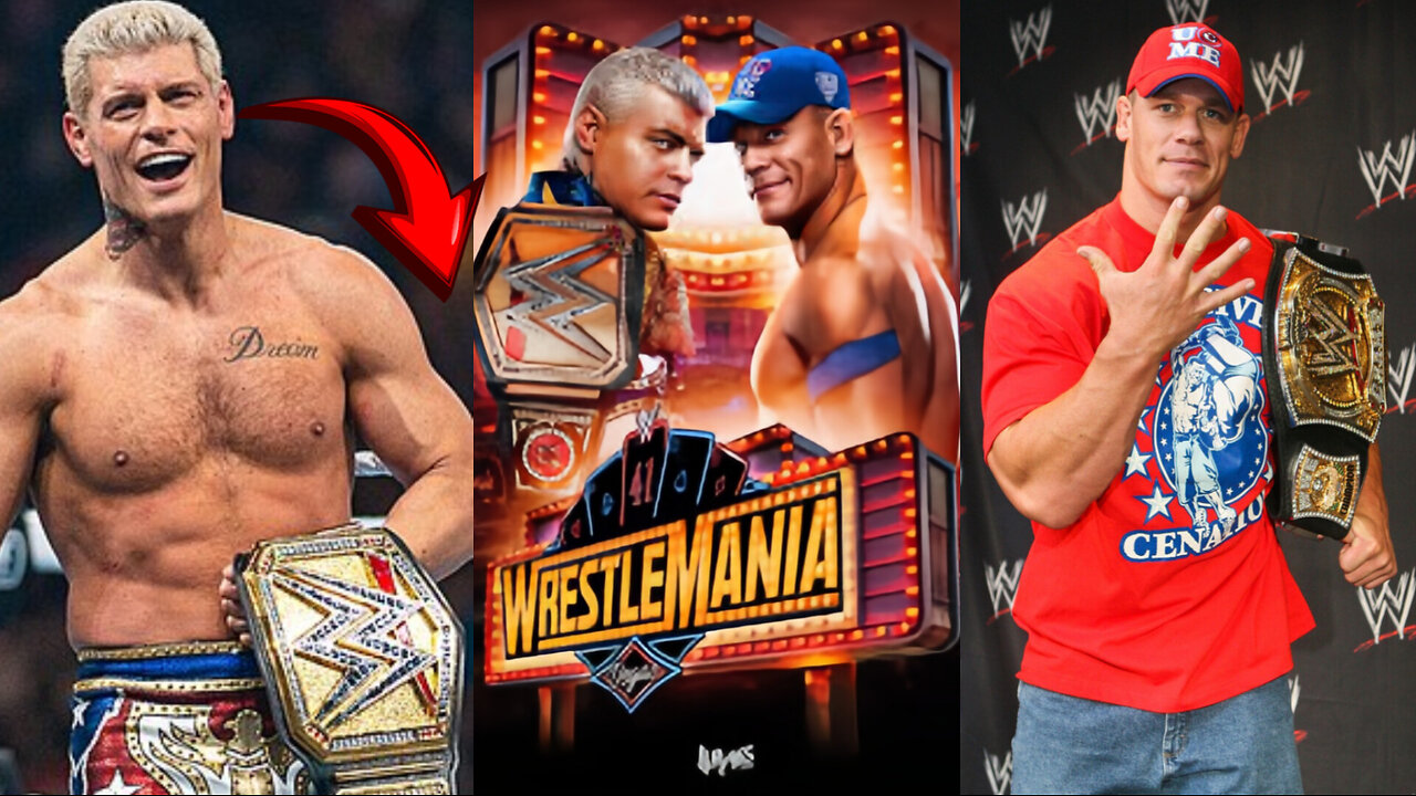 Cody Rhodes vs John cena WrestleMania 41