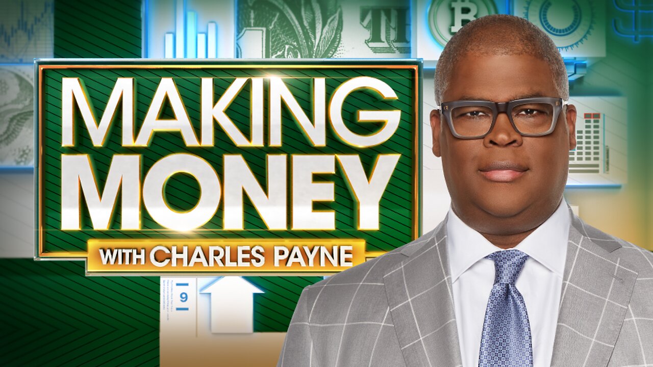 Making Money with Charles Payne | Fox Business | 5/27/2025