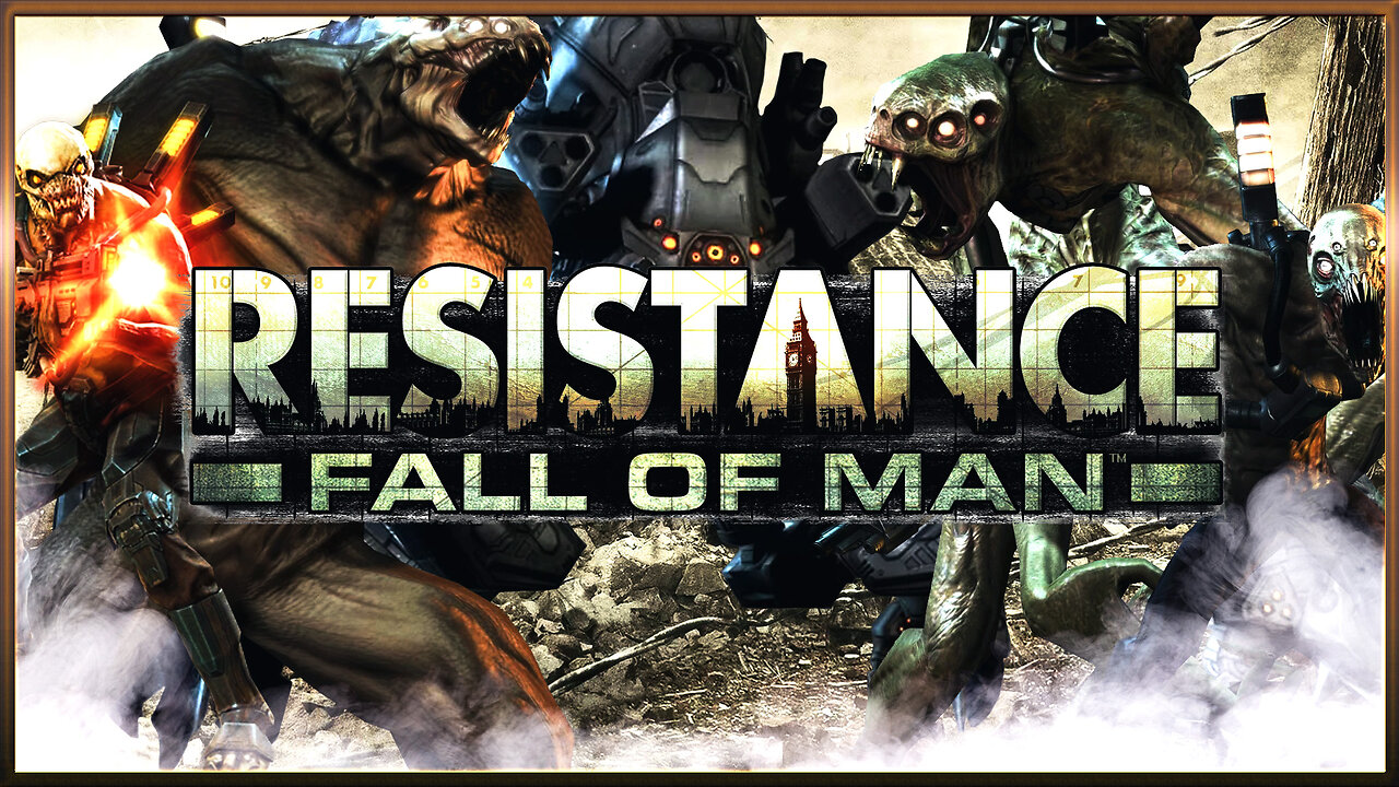 Am I The Alien Now? - Resistance: Fall of Man (Part 2)
