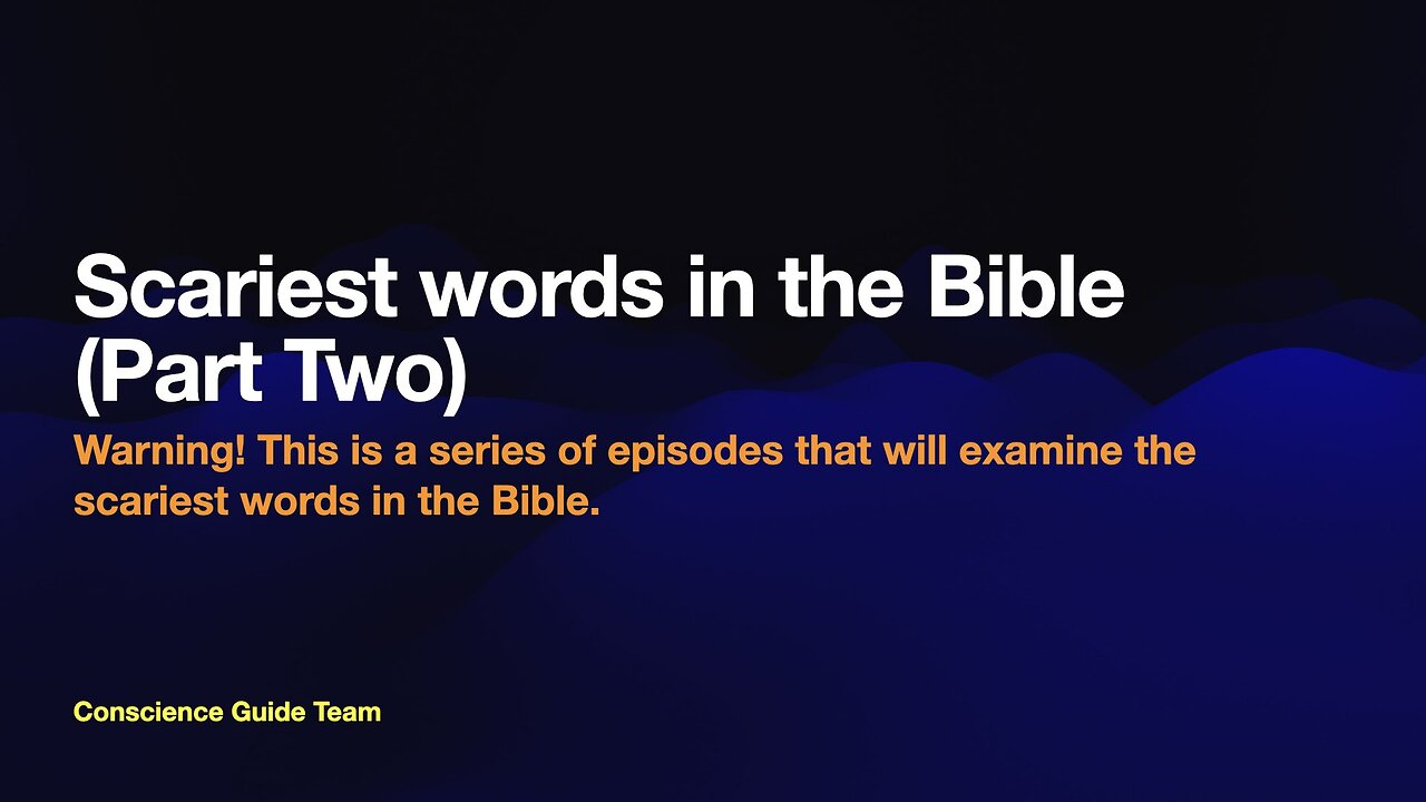 Scariest words in the Bible 2