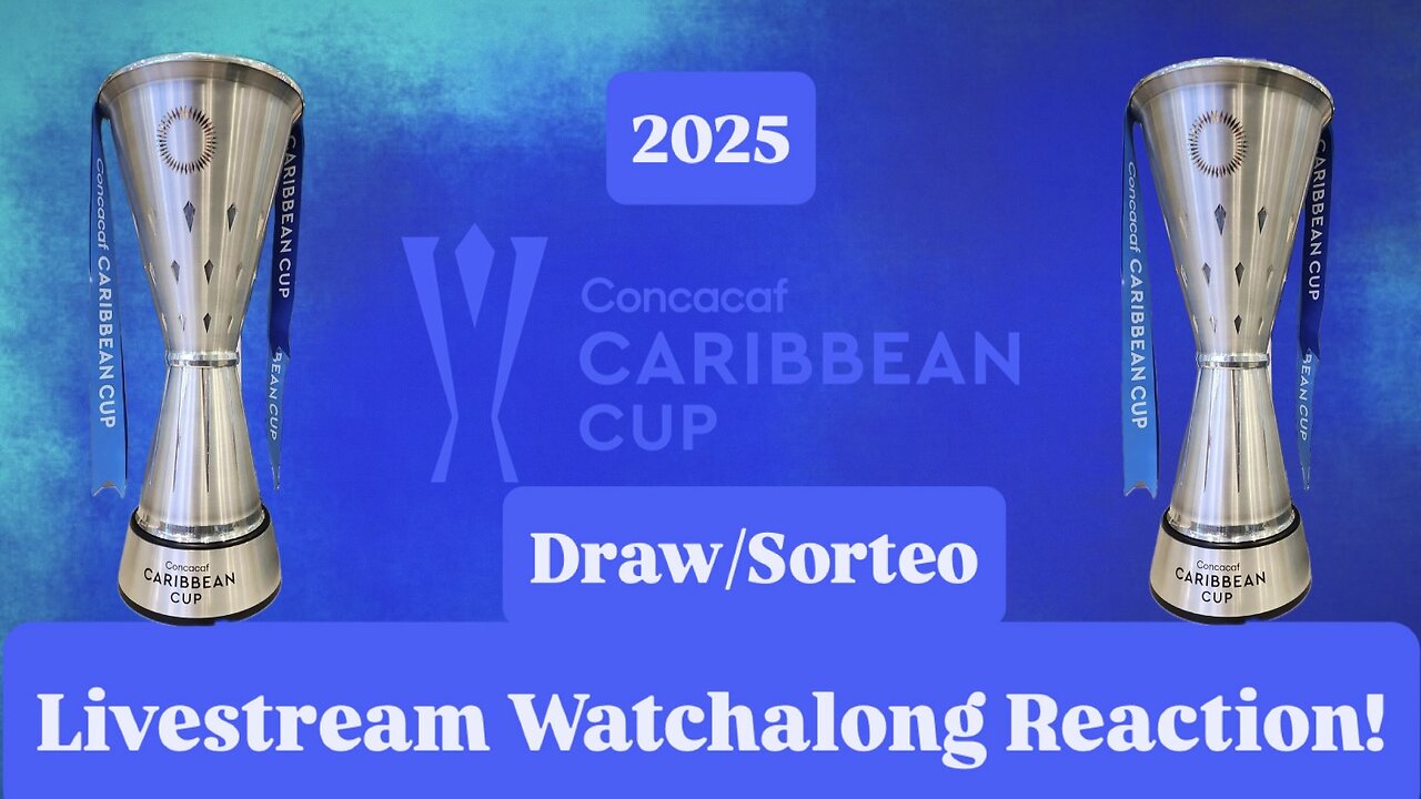 2025 CONCACAF Caribbean Cup Draw Livestream Watchalong Reaction