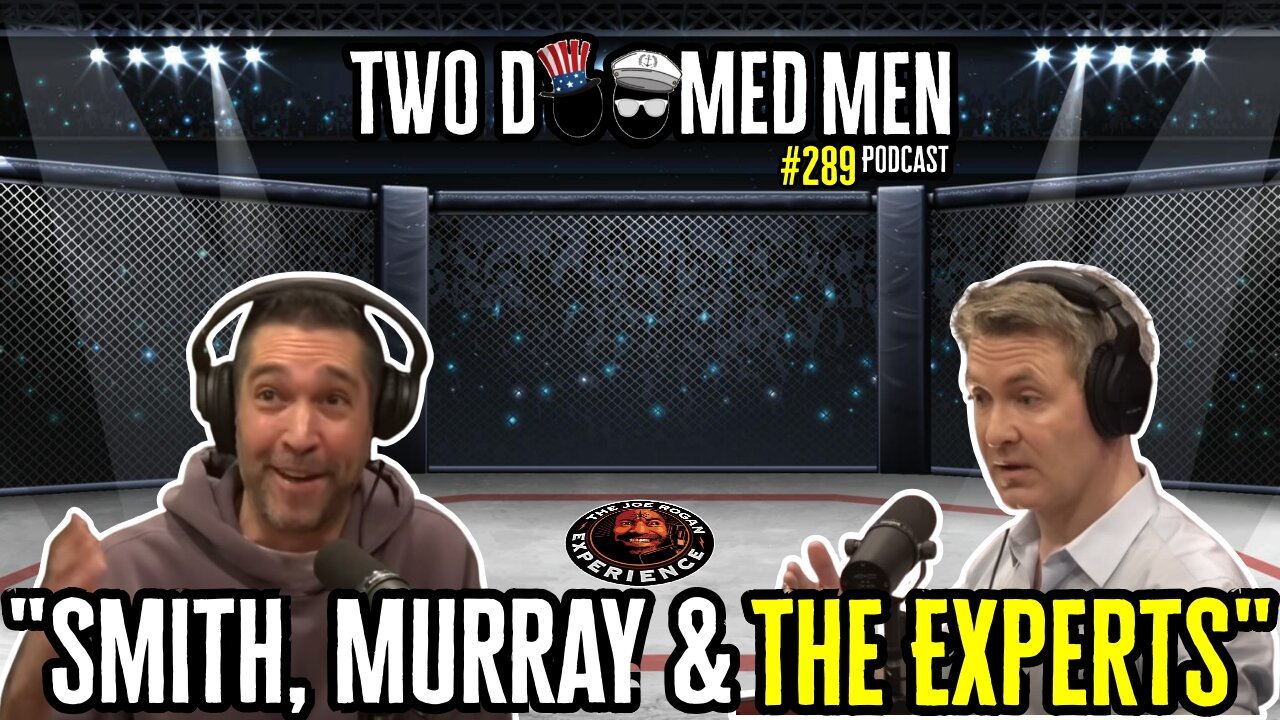Episode 288 "Smith, Murray & The Experts"